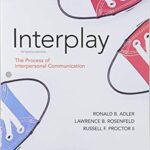 Interplay: The Process of Interpersonal Communication (16th Edition ...