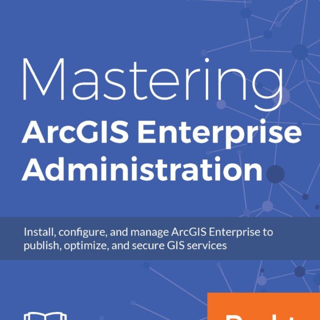 Mastering ArcGIS Pro (2nd Edition) - eBook