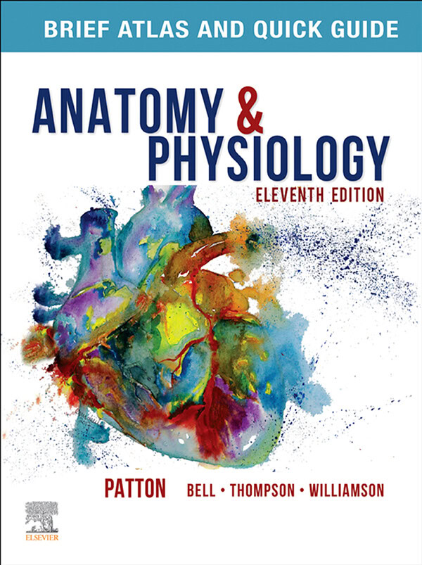 Brief Atlas and Quick Guide: Anatomy and Physiology (11th Edition) - eBook